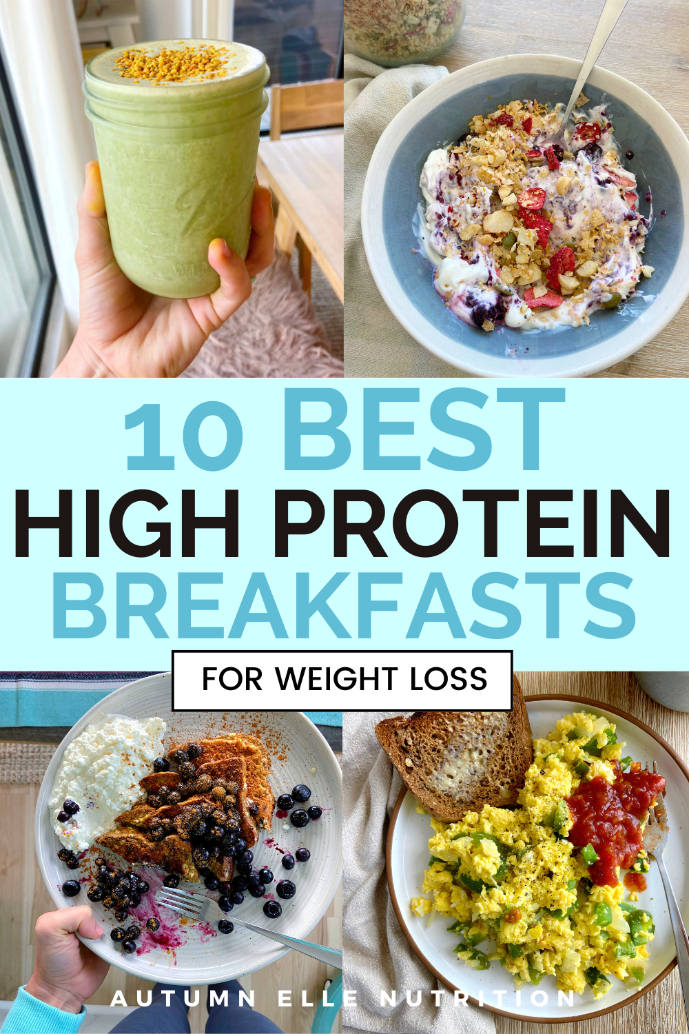 10 Best High Protein Breakfasts For Weight Loss - Autumn Elle Nutrition
